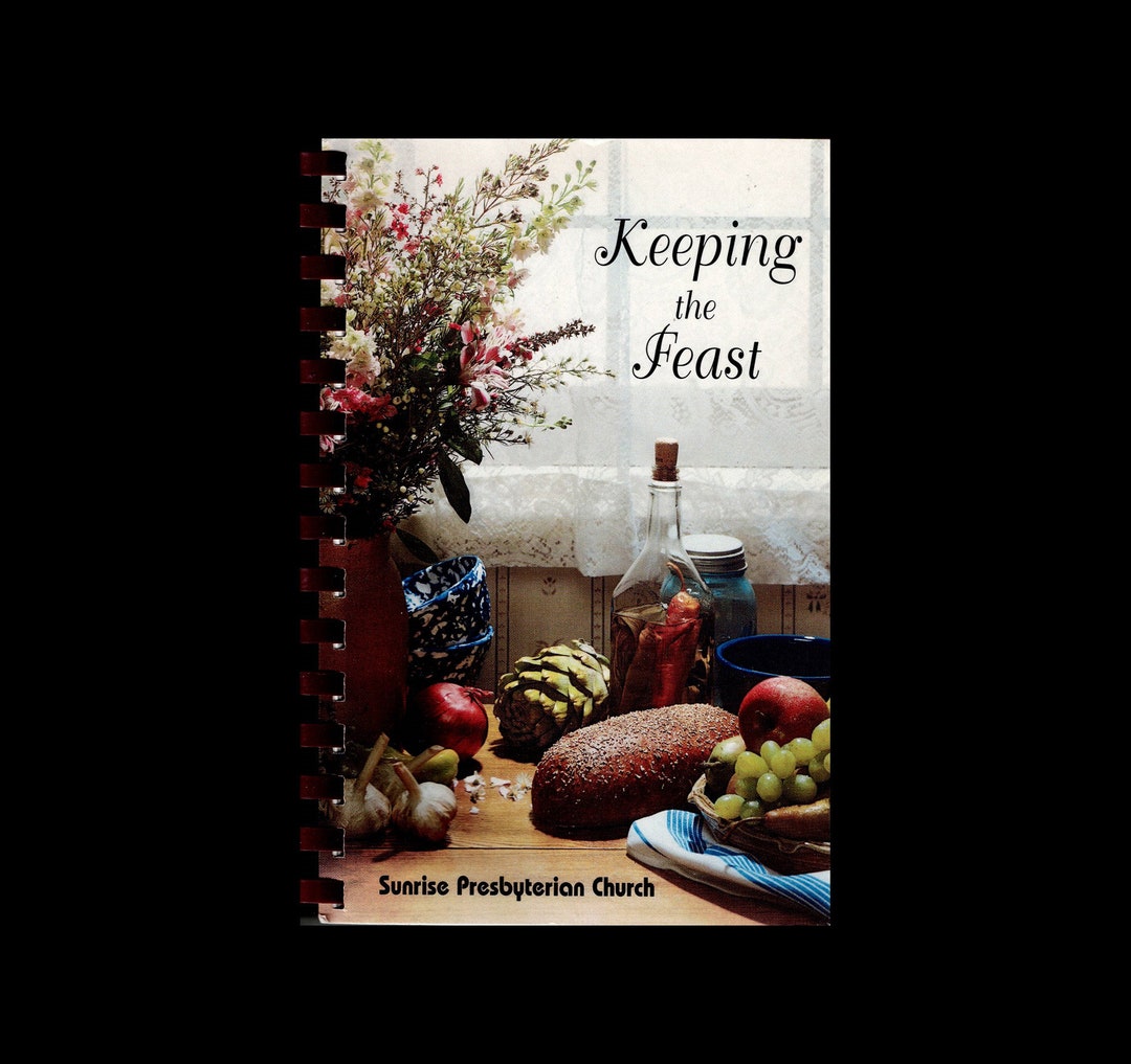 Keeping the Feast Cookbook Sunrise Presbyterian Church - Etsy