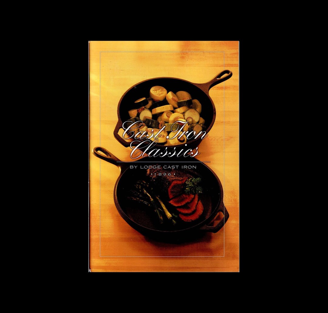 Cast Iron Classics Cookbook Booklet by Lodge Cast Iron - Etsy