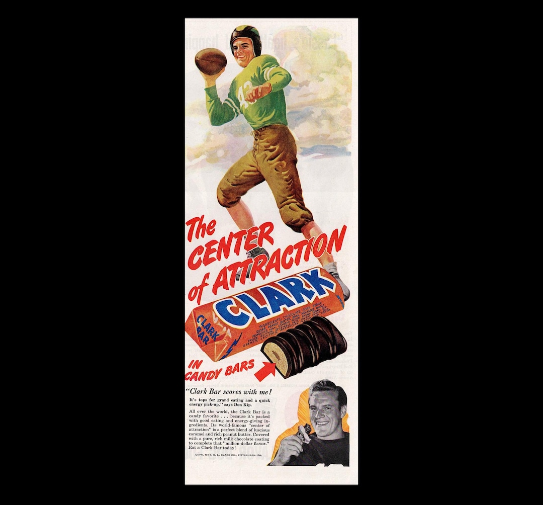 1947 Clark Bar "don Kip Football" Candy Bar Magazine Ad, the Center of ...