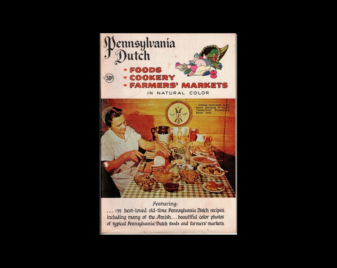 1963 Pennsylvania Dutch Foods Cookery Farmers Markets Cookbook Booklet ...