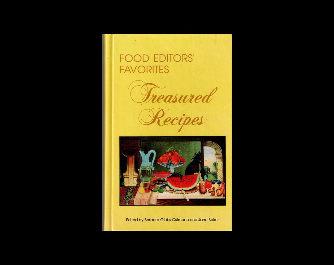 1983 Food Editors Favorite Treasured Recipes by Barbara Gibbs Ostmann ...