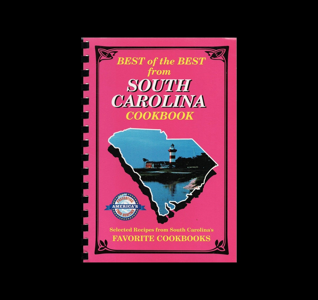 Best of the Best From South Carolina Cookbook: Selected Recipes From ...