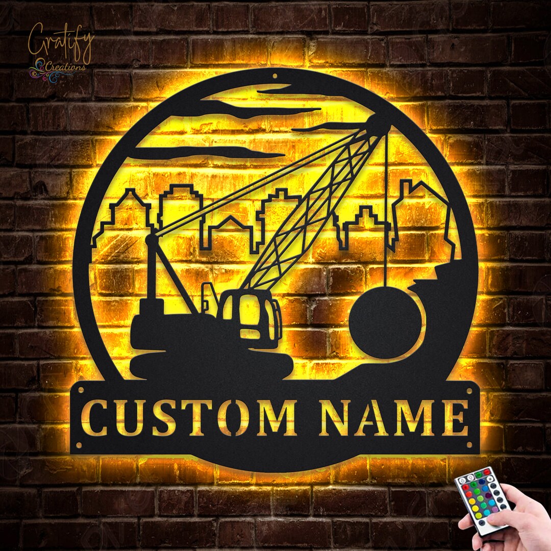 Wrecking Ball Crane Metal Sign LED Lights, Custom Wrecking Ball Crane ...