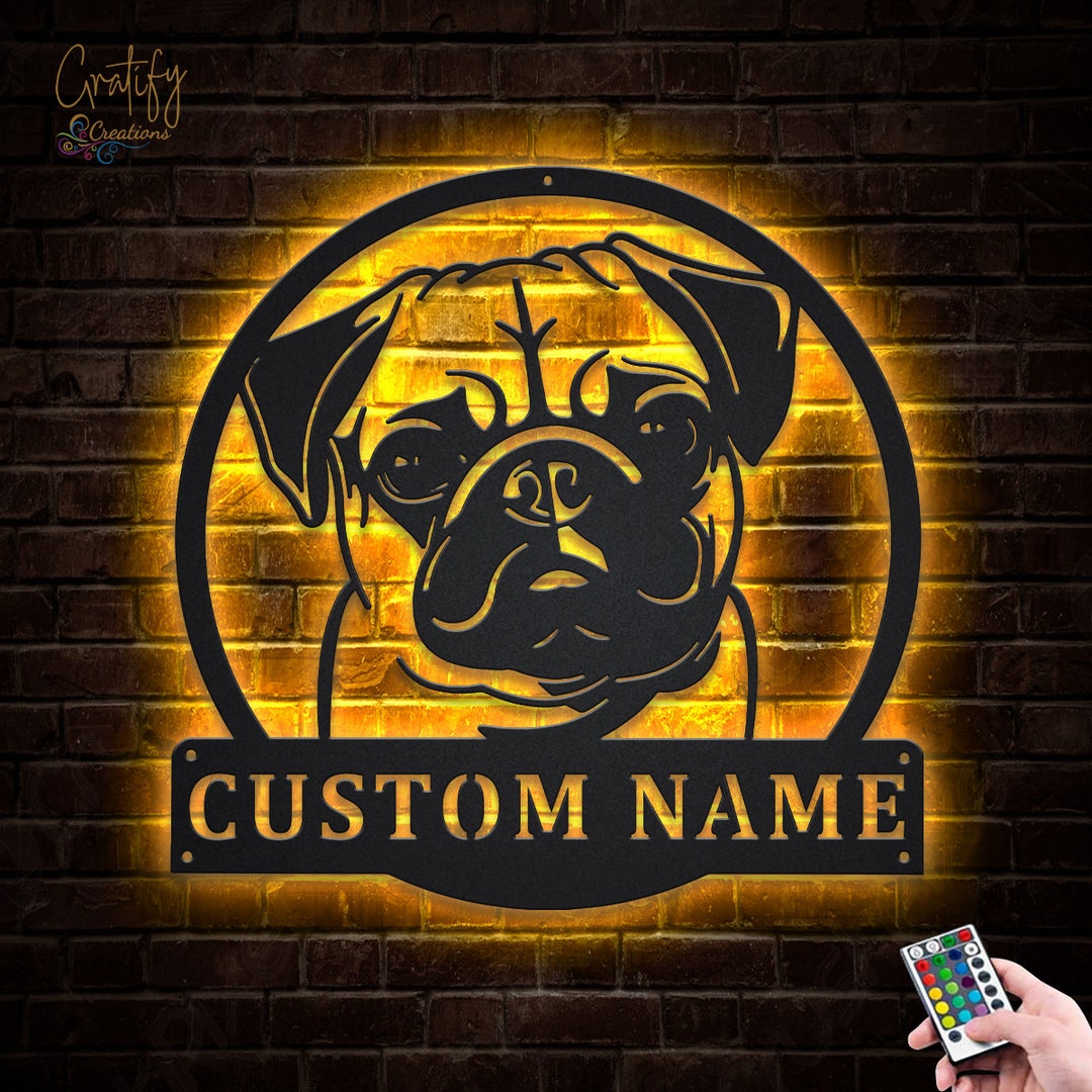 Pug Dog Metal Wall Art LED Lights, Custom Pug Dog Signs Pug Name Dog ...