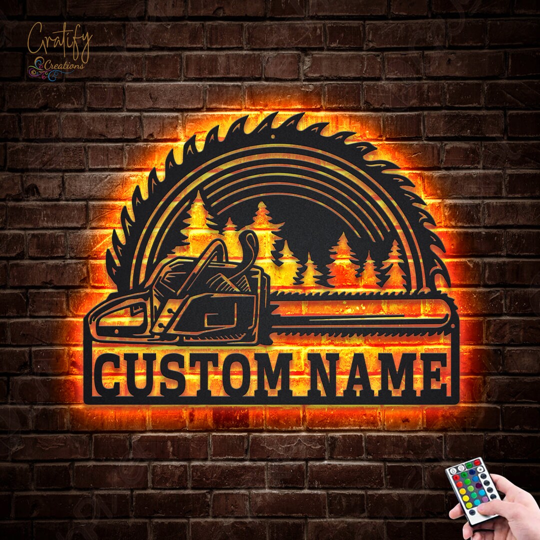 Chainsaw Wood Metal Sign LED Lights, Custom Woodworker Metal Sign ...