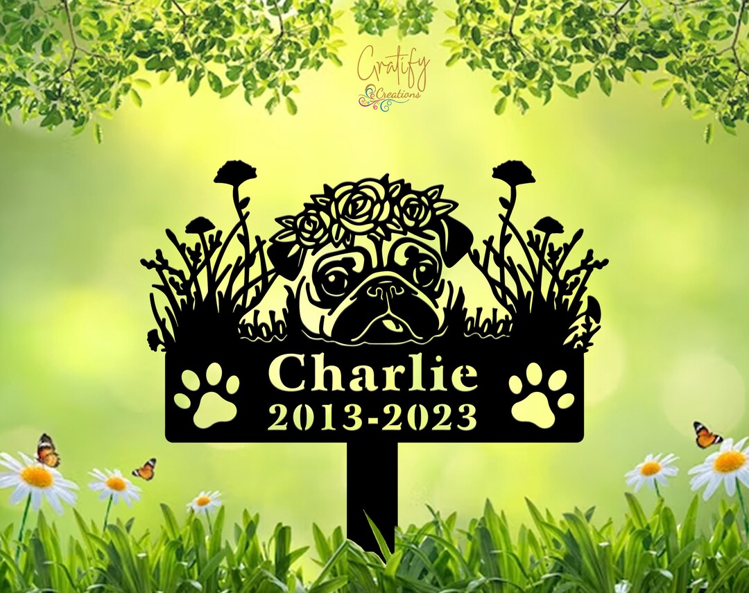 Pugs Dog Sign Custom Pugs Dog Memorial Stake, Metal Stake, Sympathy ...