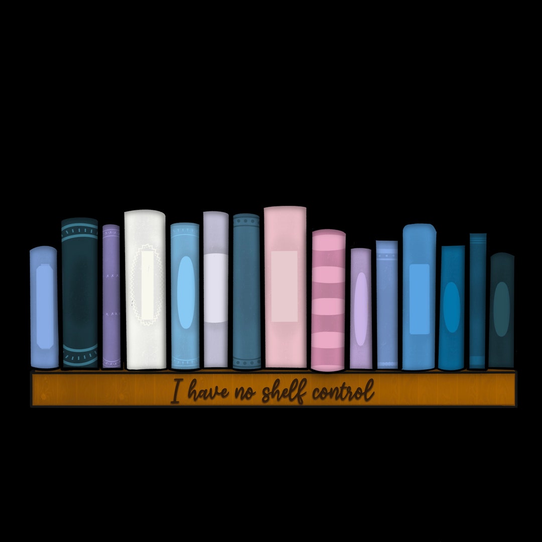 I Have No Shelf Control Sticker, Water Bottle Sticker, Kindle Sticker ...