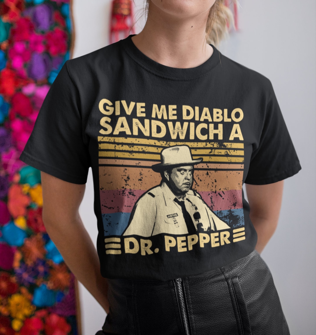 Give Me A Diablo Sandwich A Dr Pepper Vintage T-shirt, Hoodie ...