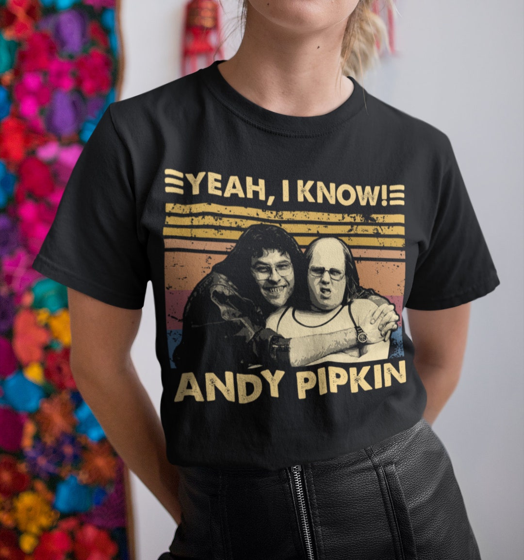 Yeah I Know Andy Pipkin Vintage T-shirt, Hoodie, Sweatshirts - Etsy