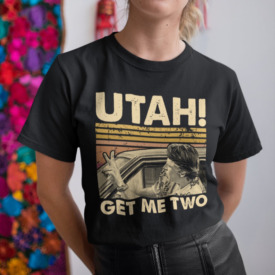 Utah Get Me Two Vintage T Shirt, Hoodie, Sweatshirts - Etsy