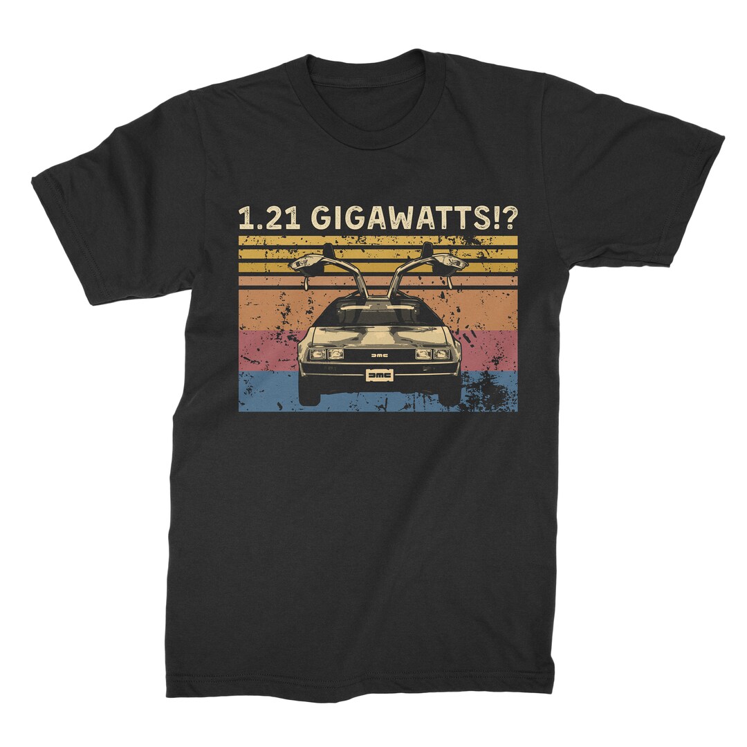 1.21 Gigawatts Vintage T Shirt, Hoodie, Sweatshirts - Etsy