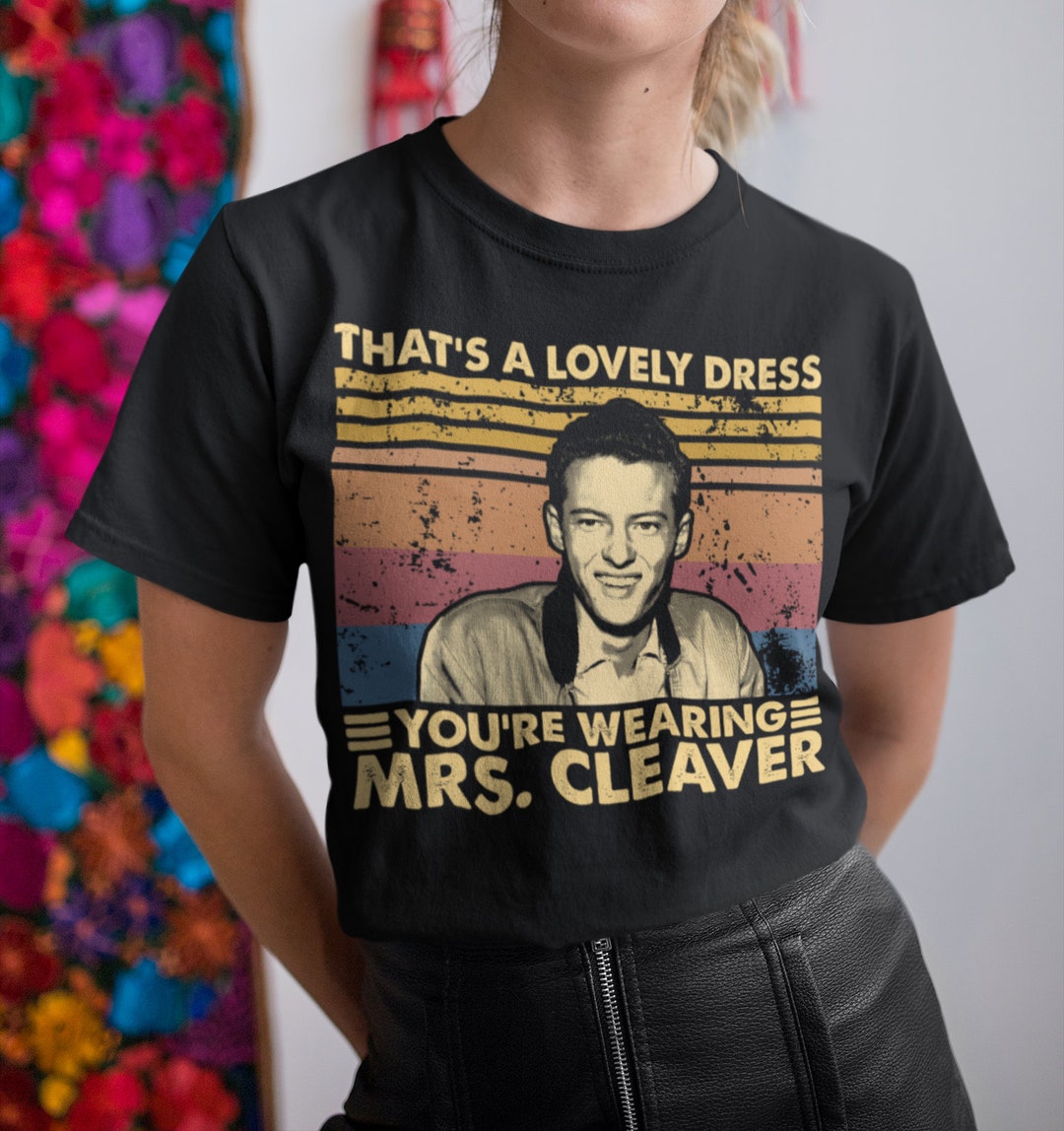That's A Lovely Dress You're Weaing Mrs Cleaver - Etsy