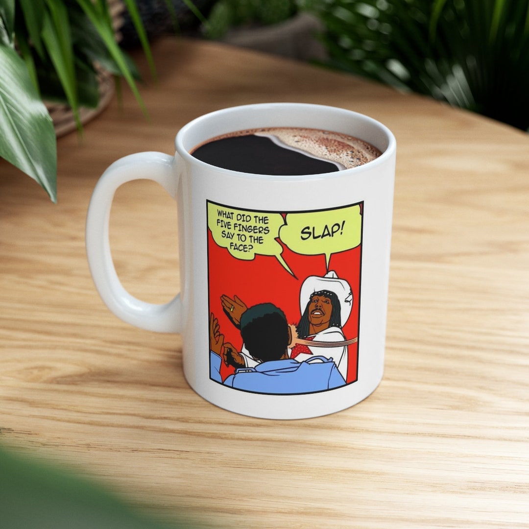 Funny Slap Coffee Mug, Cup-tea Mug, Gift Mug - Etsy