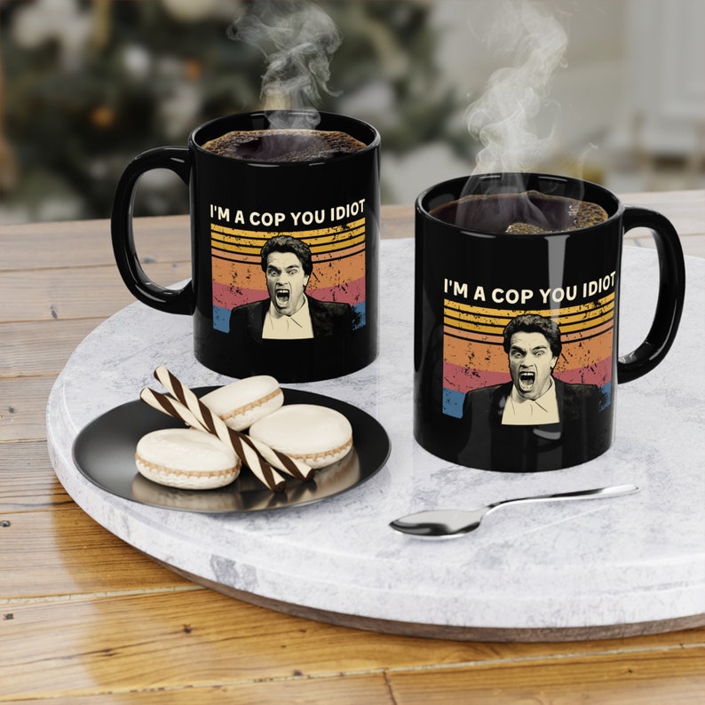 I'm A Cop, You Idiot Vintage Mug, Cup-tea Mug, Gift Mug - Etsy