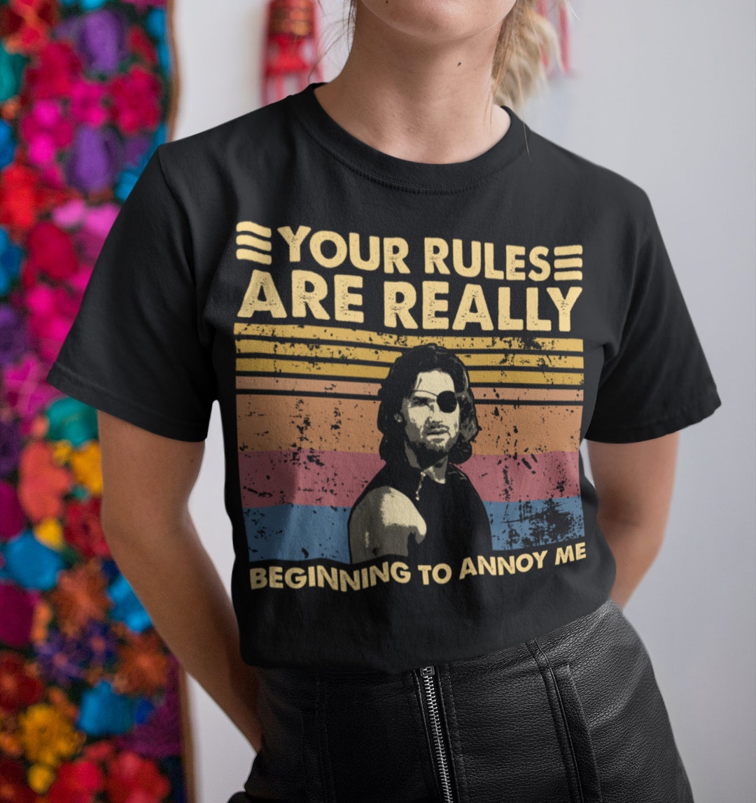 Your Rules Are Really Beginning to Annoy Me Vintage T-shirt, Hoodie ...