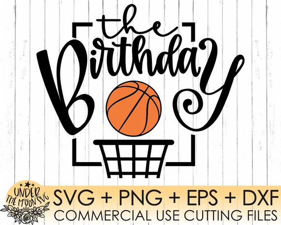 Sports Birthday Svg the Birthday Boy Basketball Svg - Etsy