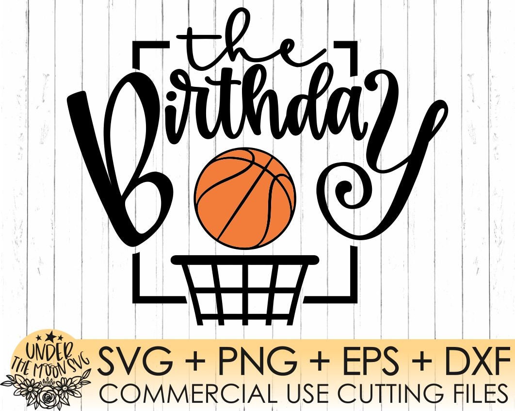 Sports Birthday Svg the Birthday Boy Basketball Svg - Etsy