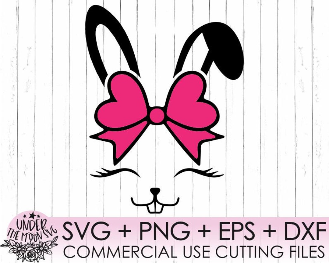 Bunny Svg, Easter Svg, Cute Bunny Face Svg, Dxf, Eps, Girl Bunny With ...