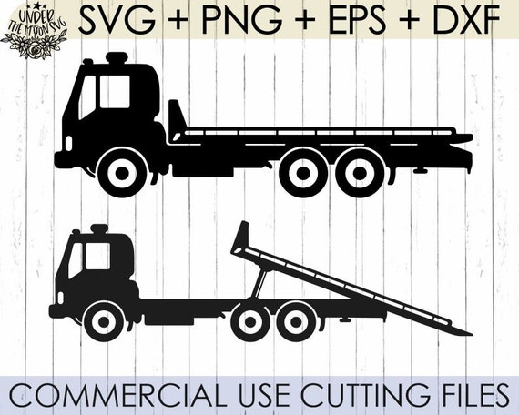 Rollback Truck SVG File / Tow Truck SVG / Flatbed Truck Svg / | Etsy