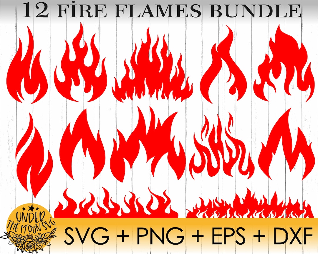 Fire SVG BUNDLE / Fire Clipart / Flames Cricut Files / Fire DXF Files ...