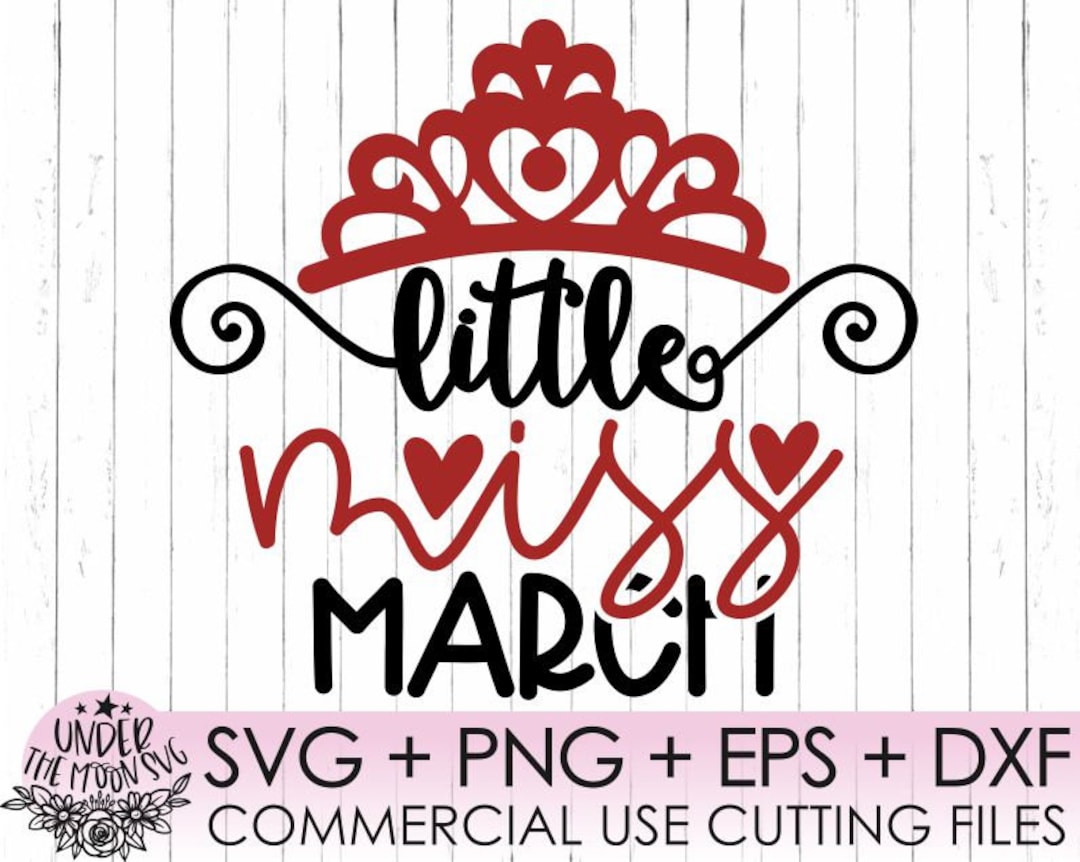 Little Miss March Svg ,little Miss Svg, Birthday Svg,march Baby Svg ...