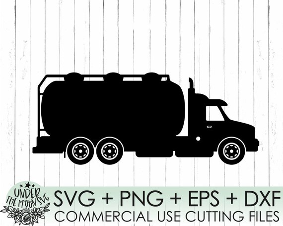 Tanker Truck SVG File / Semi Truck SVG / Truck Driver Svg / | Etsy
