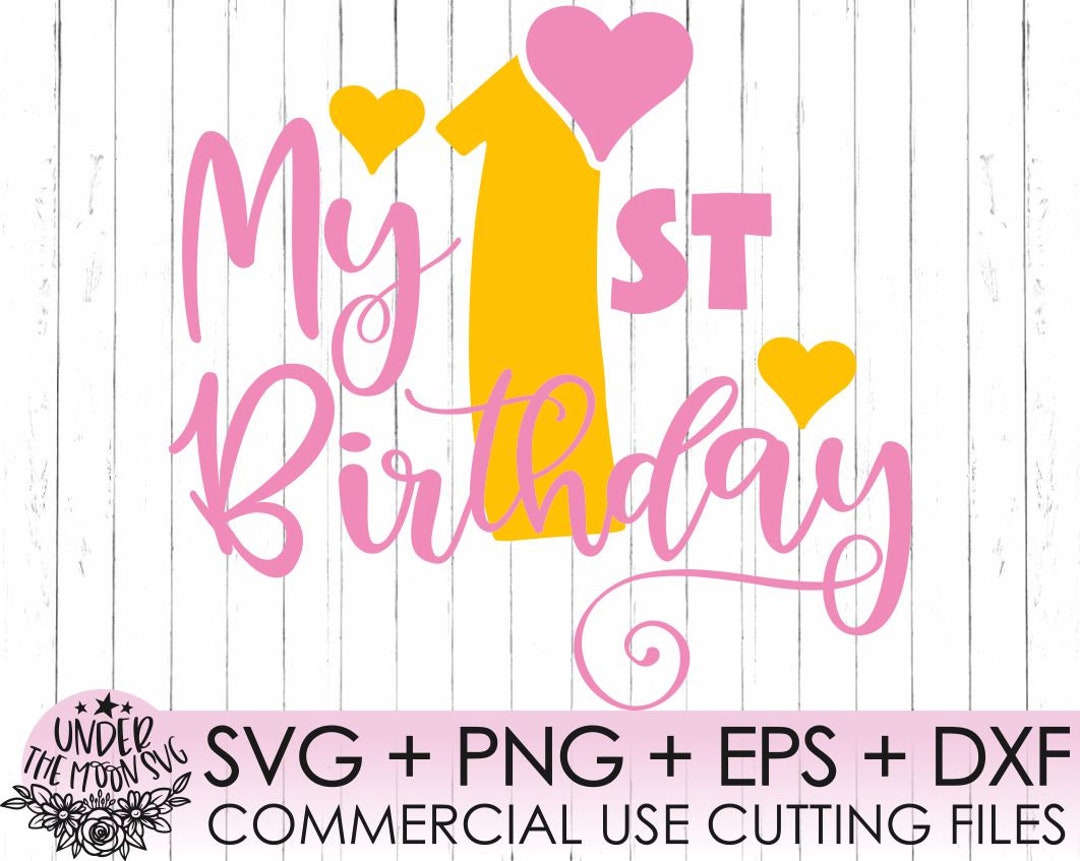 Birthday Girl Svg,first Birthday Svg,1th Birthday Svg,i'm First,1 Years ...