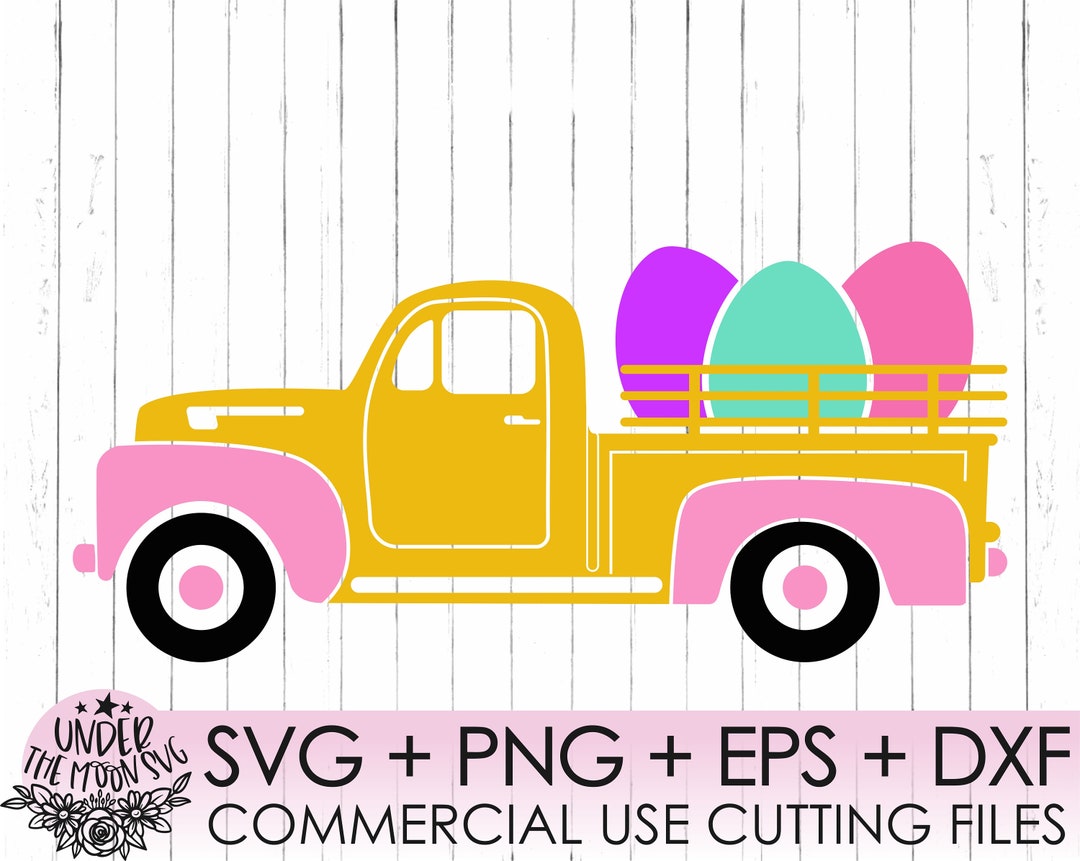 Easter Old Truck SVG / Easter Truck Svg / Easter Egg SVG / Easter Truck ...