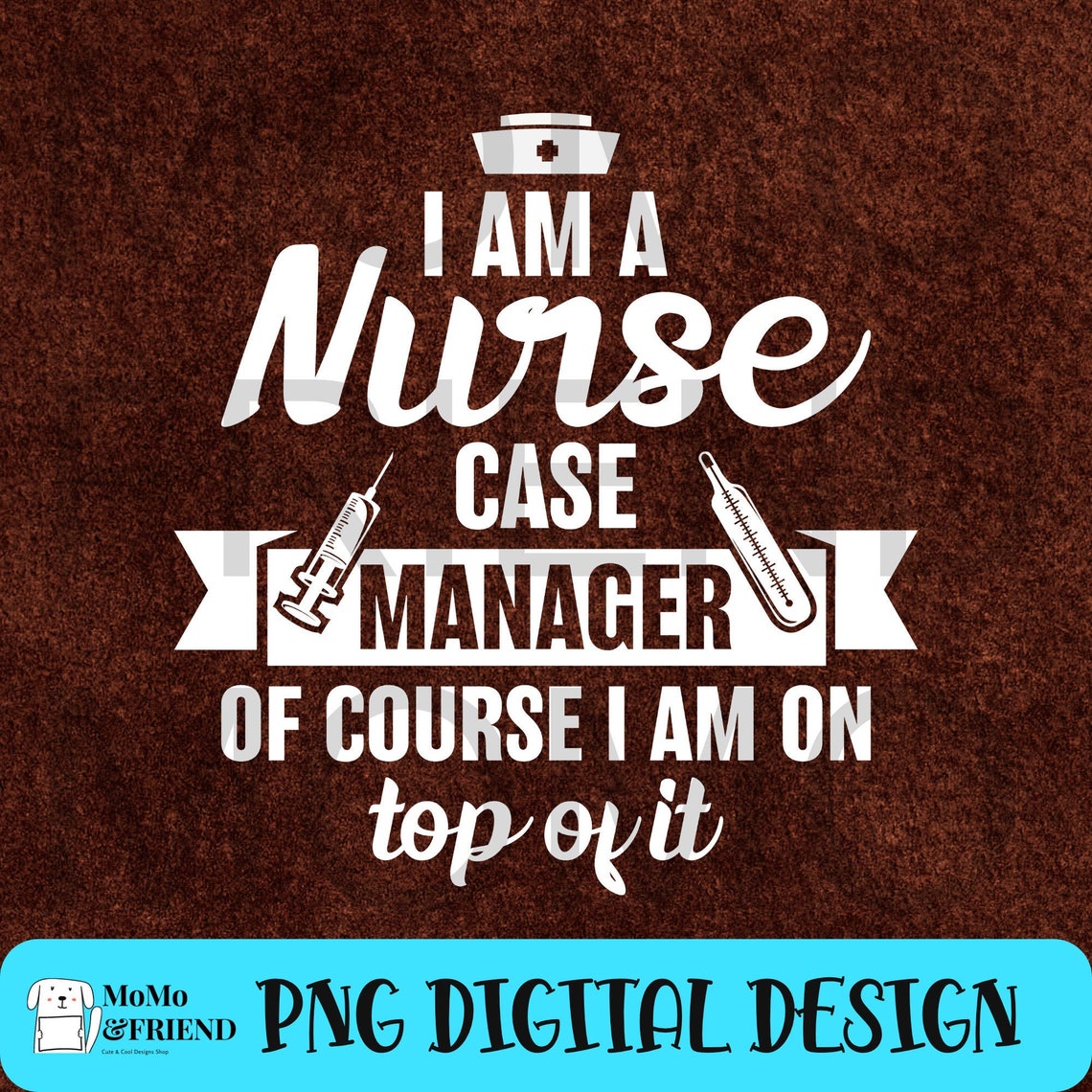 Nurse Case Manager Nurse Quotes PNG Instant Download Nurse | Etsy