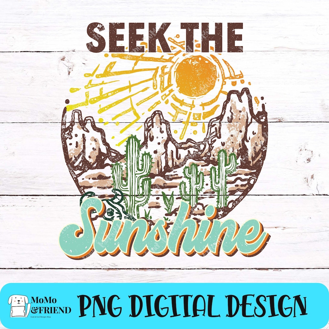 Retro Seek the Sunshine PNG Sublimation | Vintage Sunshine Graphic ...