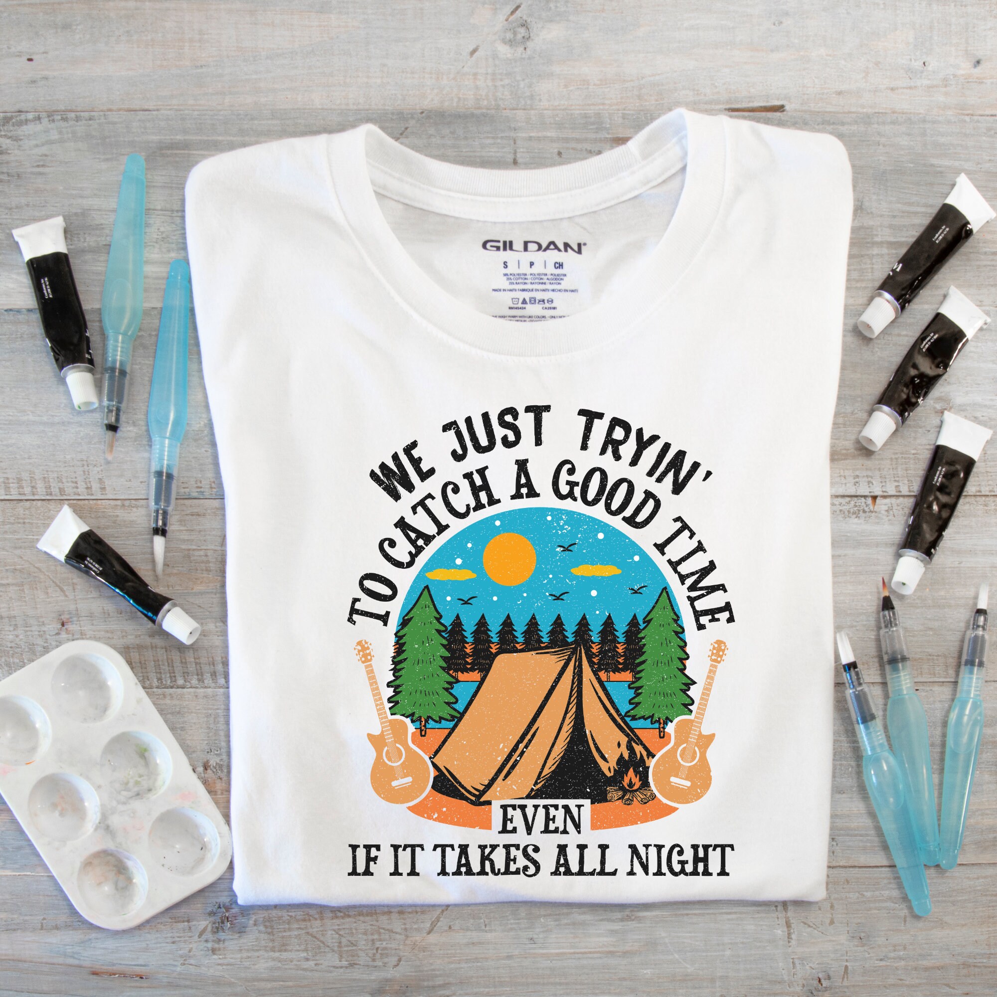 We Just Tryin' to Catch a Good Time PNG Camping - Etsy