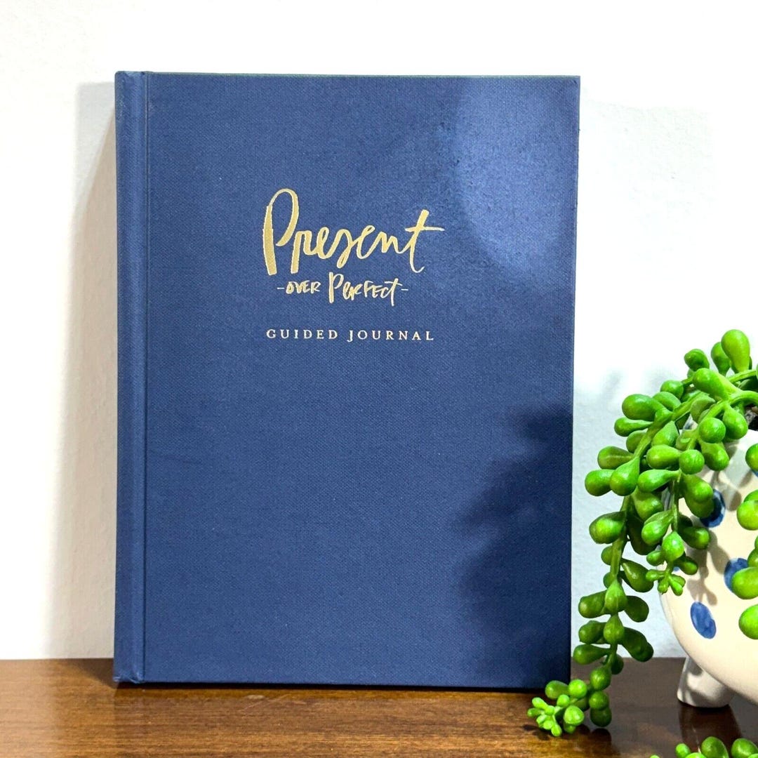 Present Over Perfect Guided Journal Journey to a Simpler More Soulful ...