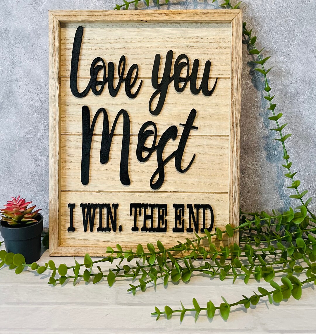 Love You Most Sign - Etsy
