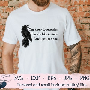 Lobotomies and Tattoos Svg, Uncle Fester Svg, Wednesday Addams Svg - Etsy