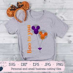 Boo to You Svg, Mickey Balloon Svg, MNSSHP Svg - Etsy