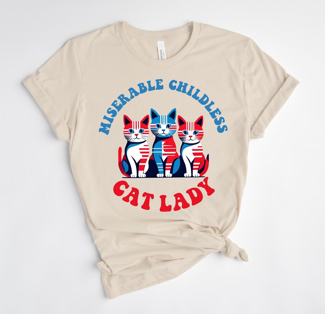 Childless Cat Lady T-shirt Miserable Childless Cat Lady Shirt Funny ...