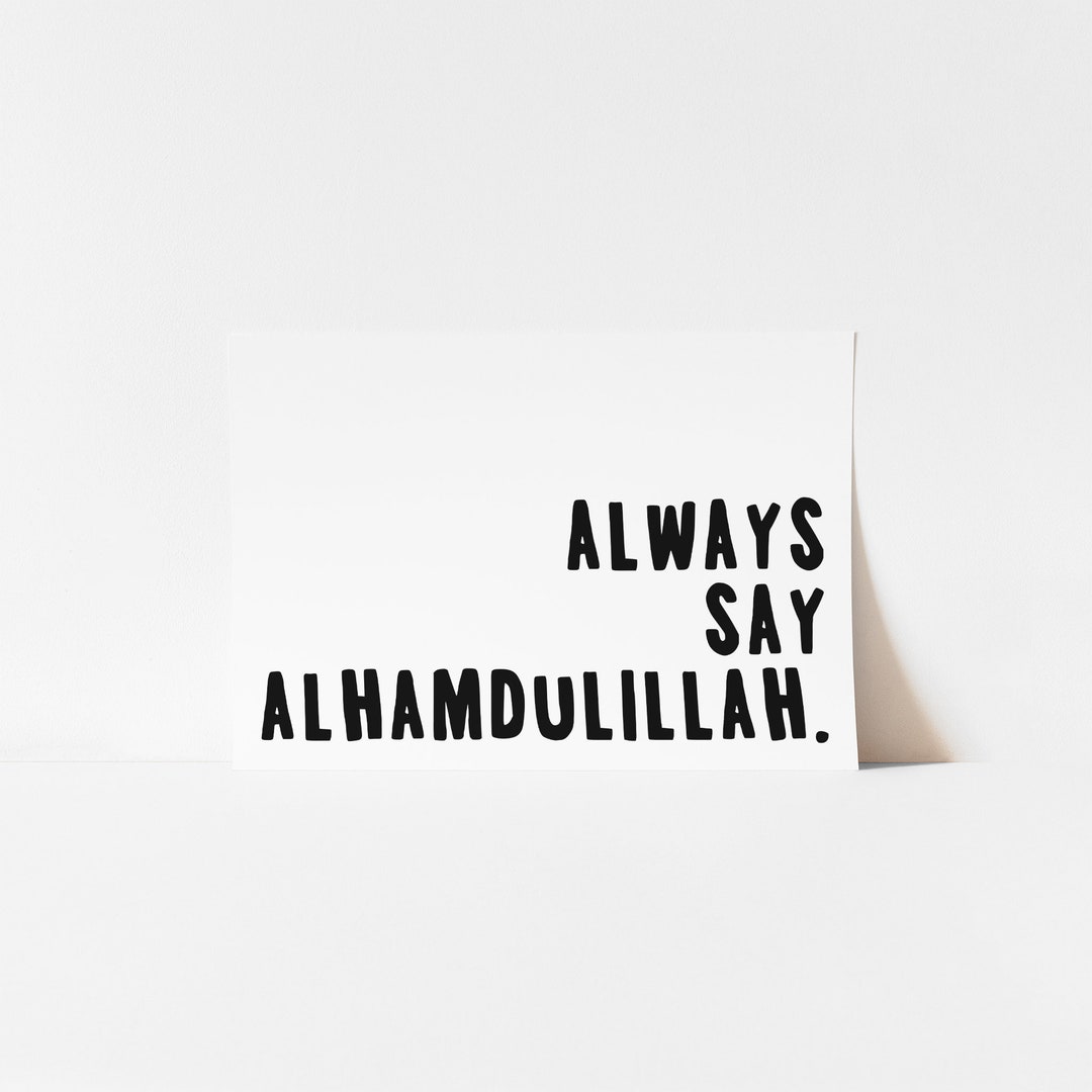 Always Say Alhamdulillah Black Printable - Etsy