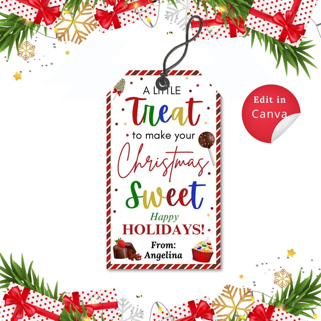 Editable A Little Treat to Make the CHRISTMAS SWEET, Holiday Gift Tags ...