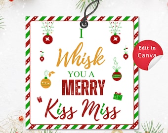 Editable I Whisk You A Merry KISSMAS Tag, Christmas Baking Gifts, Sweet ...
