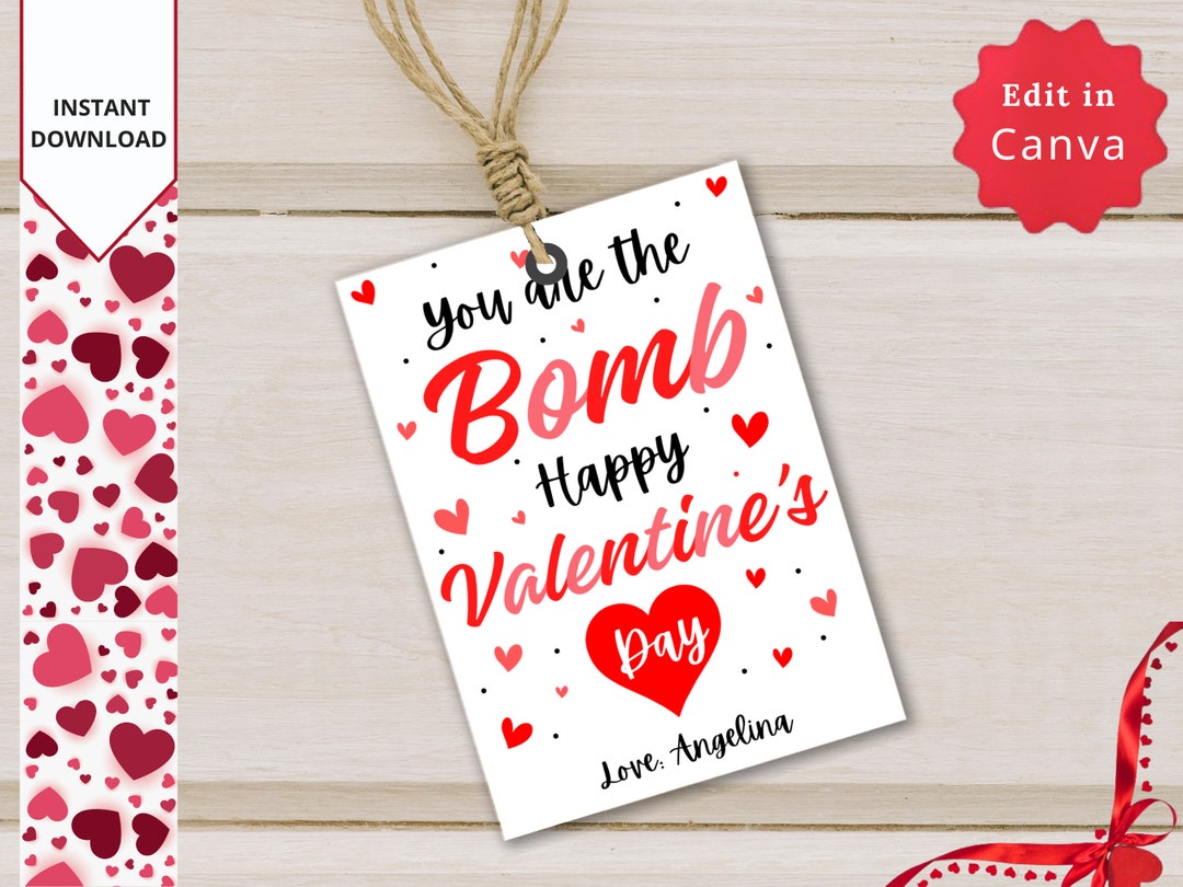 Editable You Are the Bomb TAG, You're the Bomb Tag ,valentine Tags ...