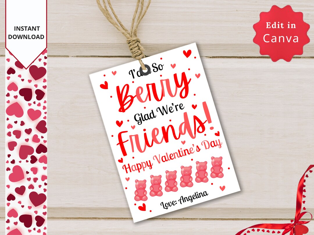 Editable I'm so Beary Glad We Are Friends Valentine Gift Tag,printable ...