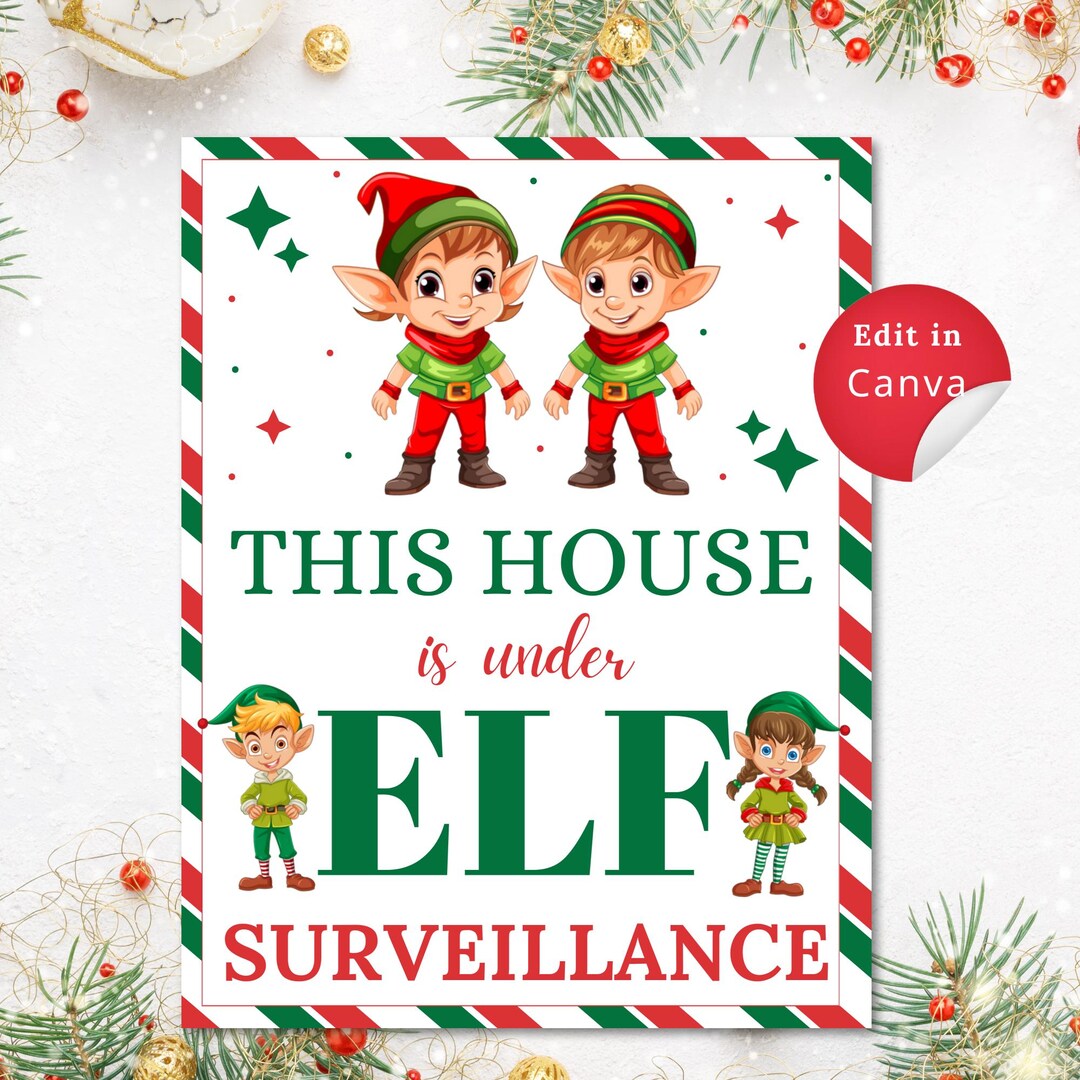 Editable ELF SURVEILLANCE Sign, Fun Printable CHRISTMAS Decoration ...