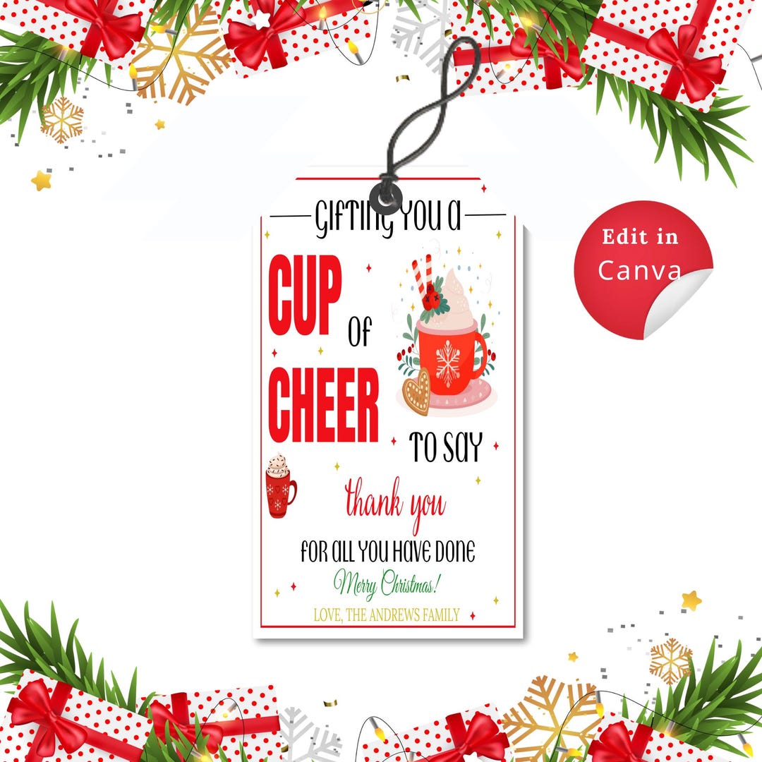 Editable Cup of CHEER Gift Tags, CHRISTMAS & Employee Appreciation ...