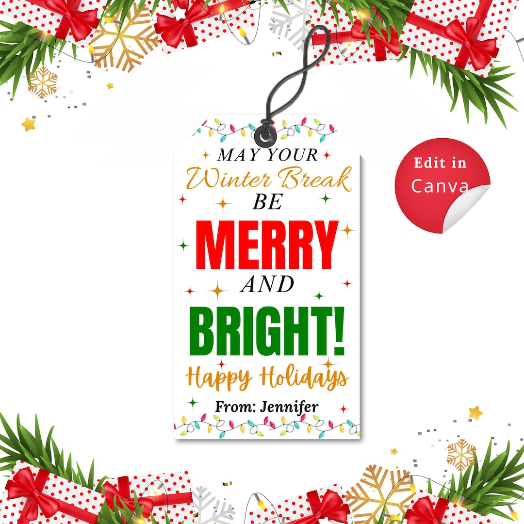 Editable WINTER BREAK Tag, Merry & Bright Gift Tag, Perfect for ...