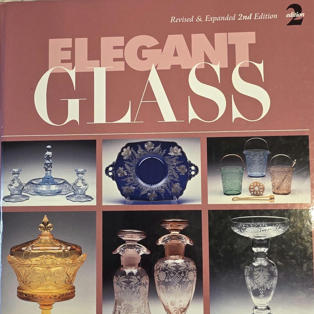 Elegant Glass: Early, Depression, and Beyond 2nd Edition Debbie and ...
