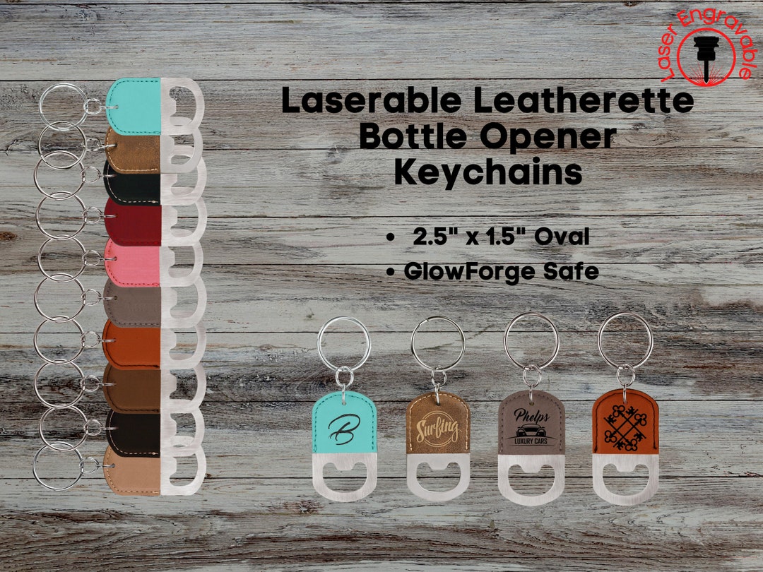 Laserable Leatherette Bottle Opener Oval Keychain ~ Glowforge Supplies ...