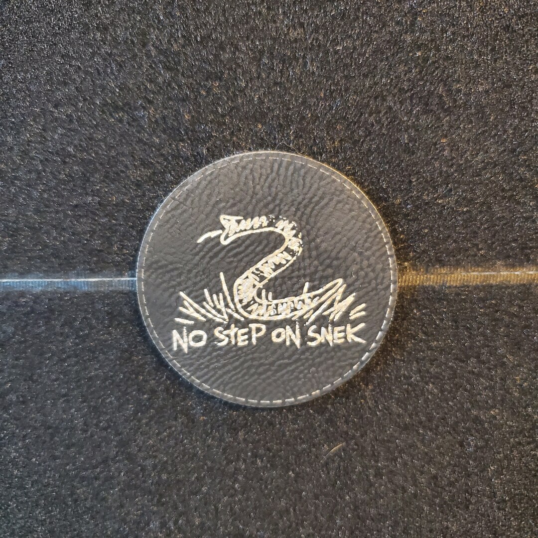 No Step on Snek 2.5" Circle ~ Moral Patch, Tactical Patch, Hat Patch ...