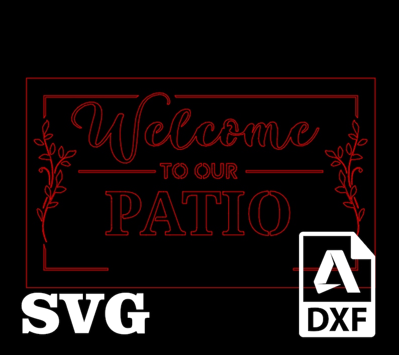 Welcome to Our Patio SVG, Farmhouse Backyard Sign, Patio Metal Sign ...