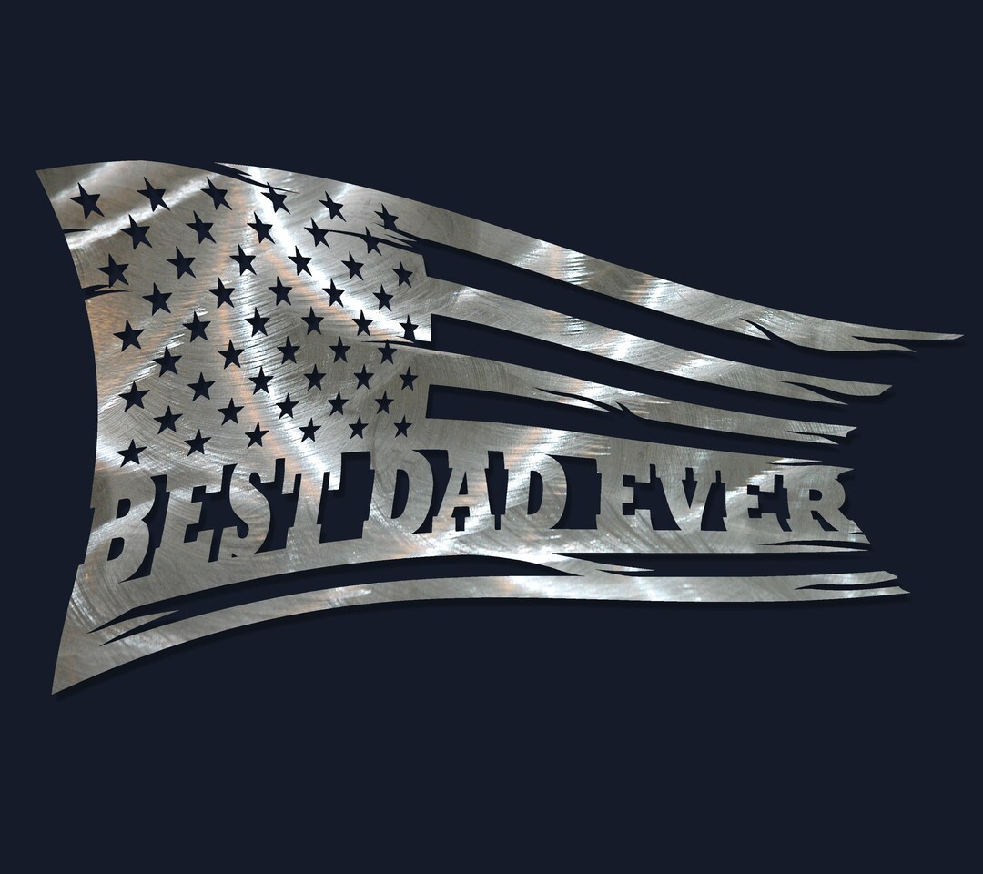 Best Dad Ever Distressed American Flag SVG, Fathers Day Svg, Best Dad ...
