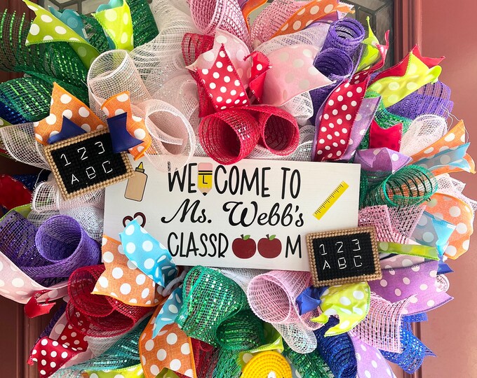 Welcome to Our Classroom Deco Mesh Wreath. School Decor. Teacher Wreath ...